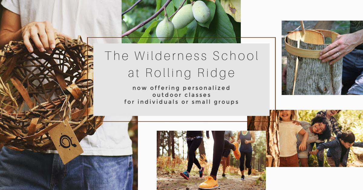 The Wilderness School at Rolling Ridge: Private Workshops - Rolling ...